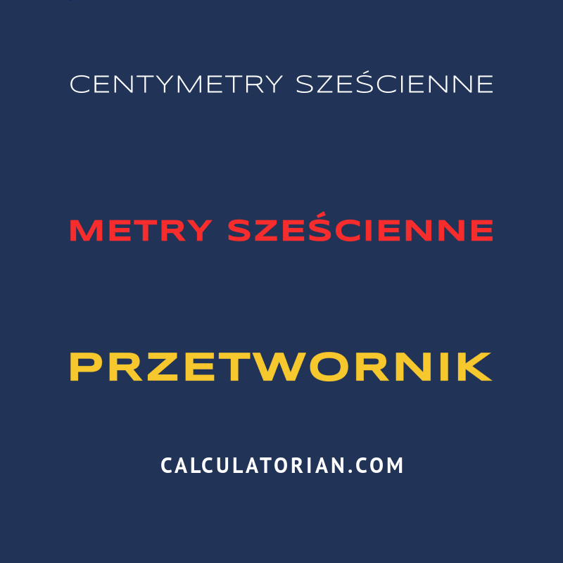 Konwertuj Z Centymetry Sześcienne Na Metry Sześcienne