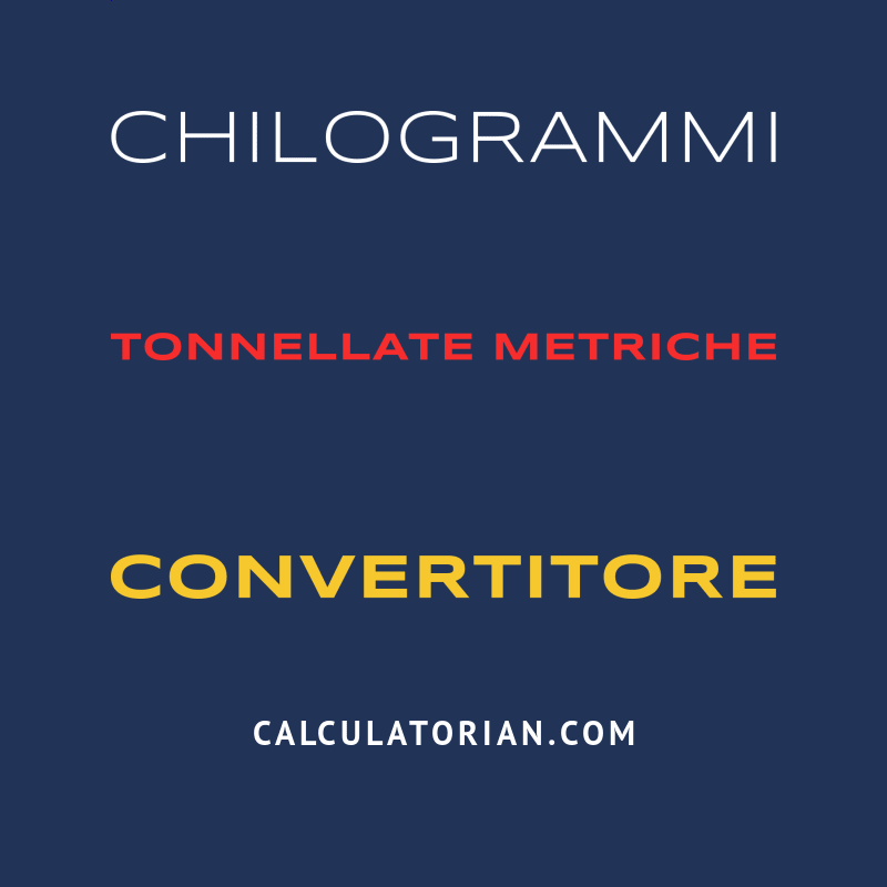Converti Da Chilogrammi A Tonnellate Metriche