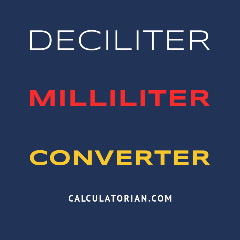 Converteren Van Deciliter Naar Milliliter