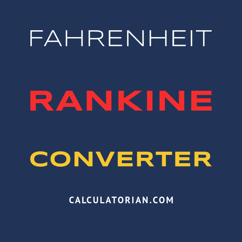 Convert From Fahrenheit To Rankine