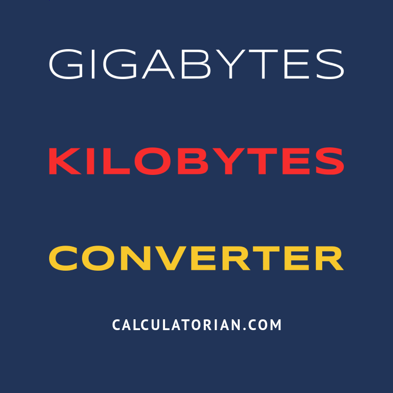 Convert From Gigabytes To Kilobytes