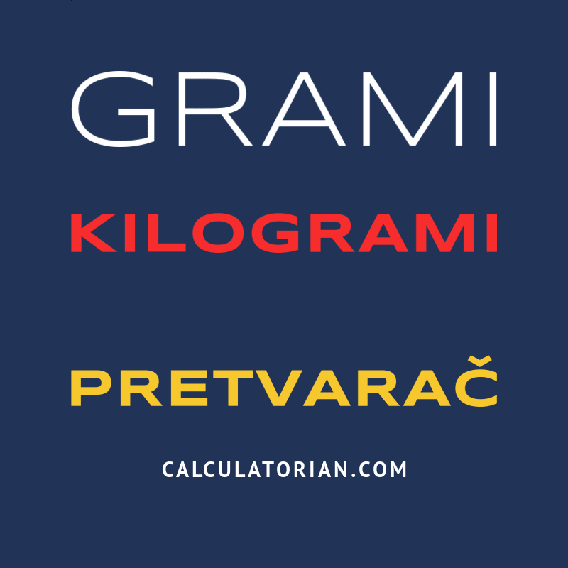 Pretvori Iz Grami U Kilogrami