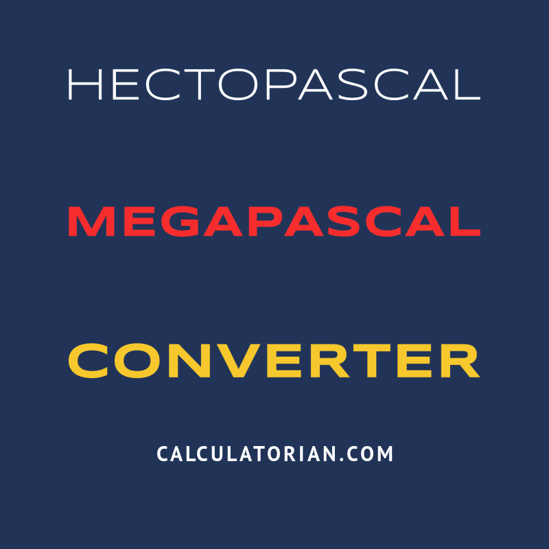 Converteren Van Hectopascal Naar Megapascal