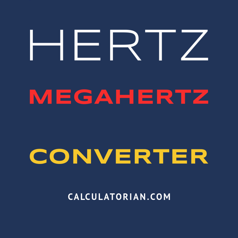Convert From Hertz To Megahertz
