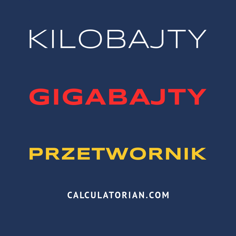 Konwertuj Z Kilobajty Na Gigabajty