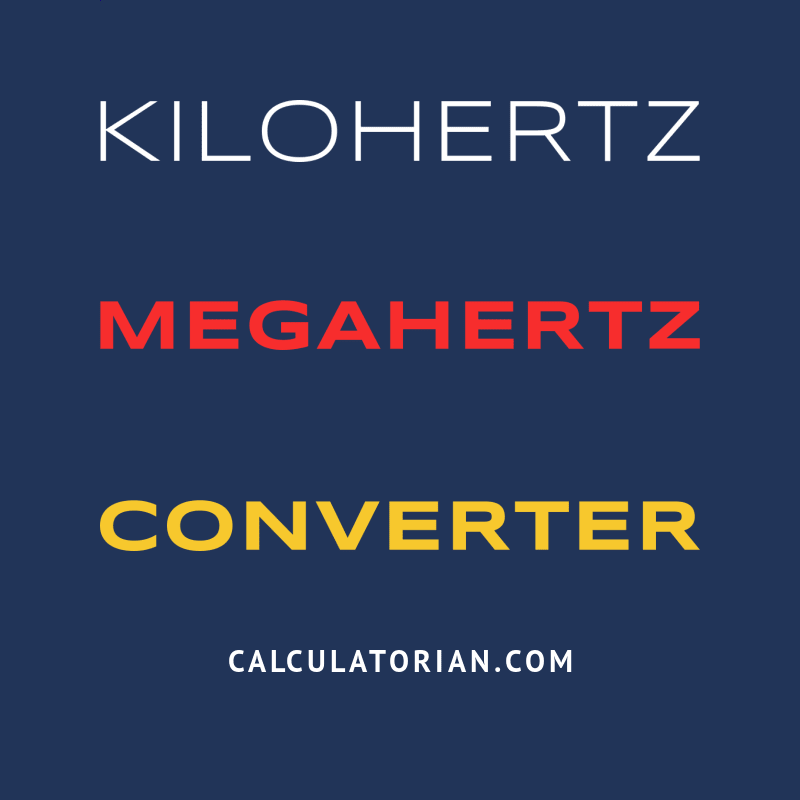 Convert From Kilohertz To Megahertz