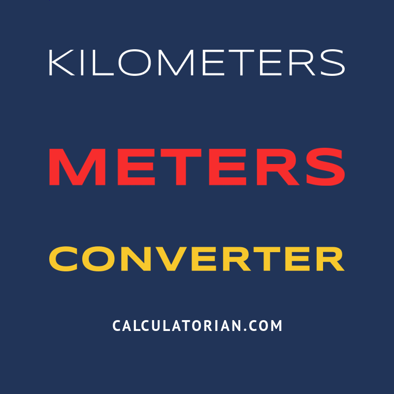 Convert From Kilometers To Meters