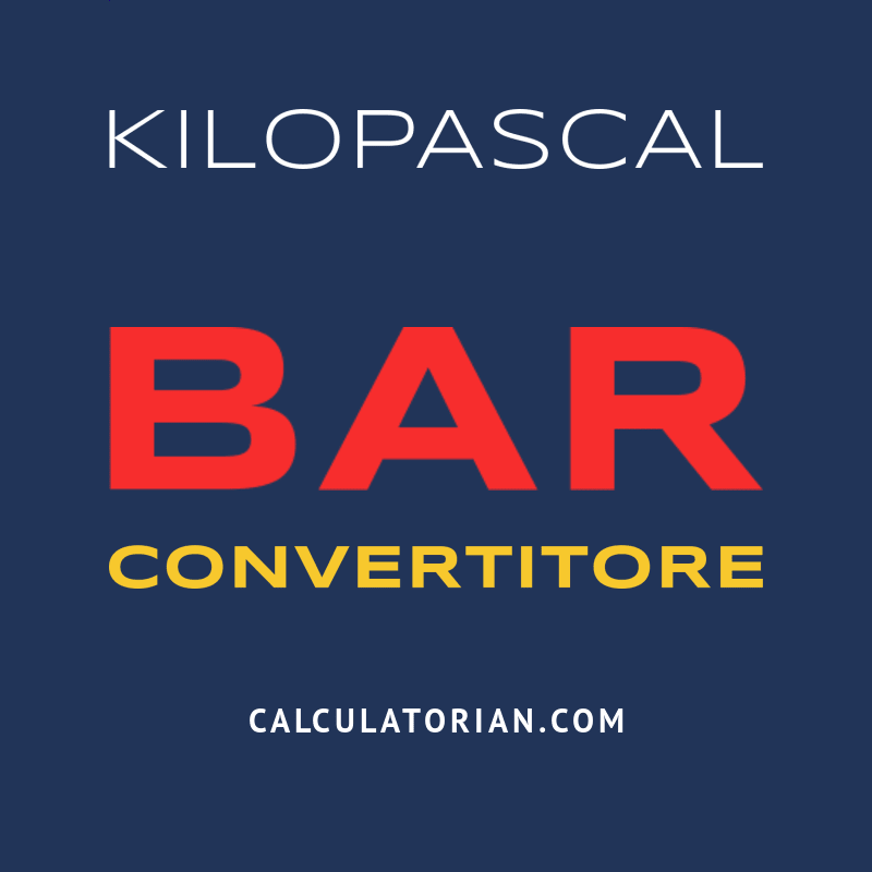 Converti Da Kilopascal A Bar