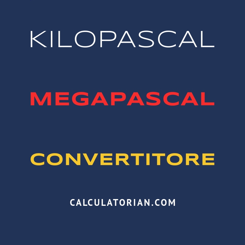 Converti Da Kilopascal A Megapascal