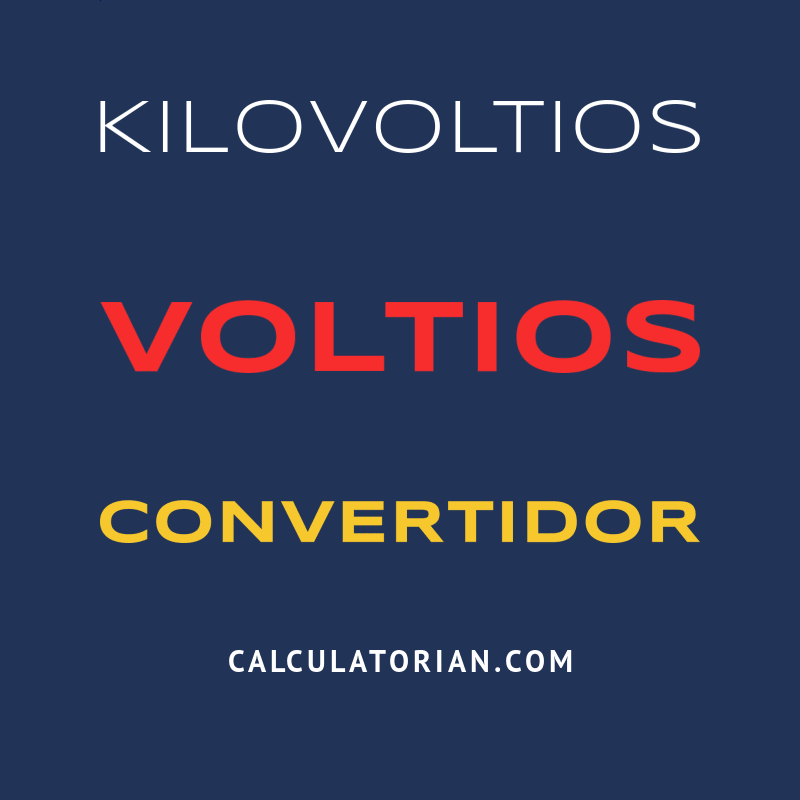 Convertir De Kilovoltios A Voltios