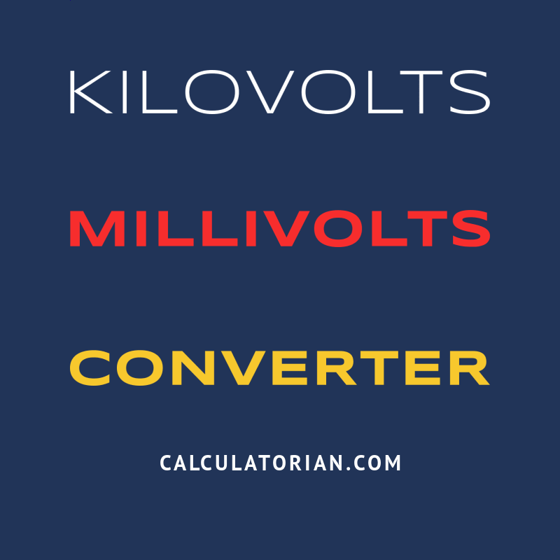 Convert From Kilovolts To Millivolts