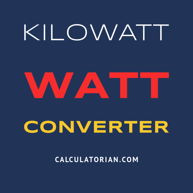 Converteren Van Kilowatt Naar Watt