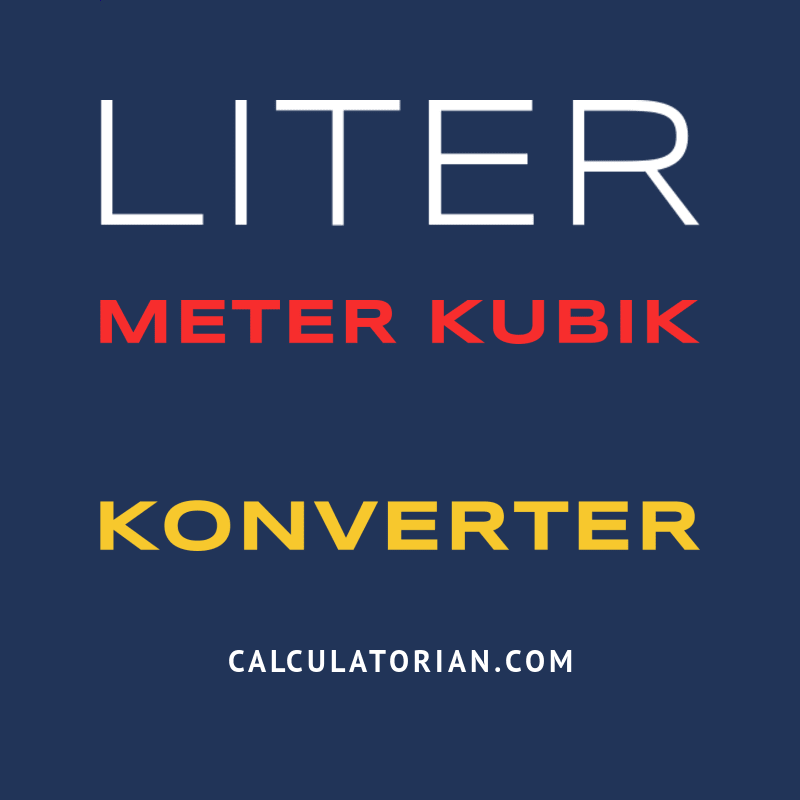 Konversi Dari Liter Ke Meter Kubik
