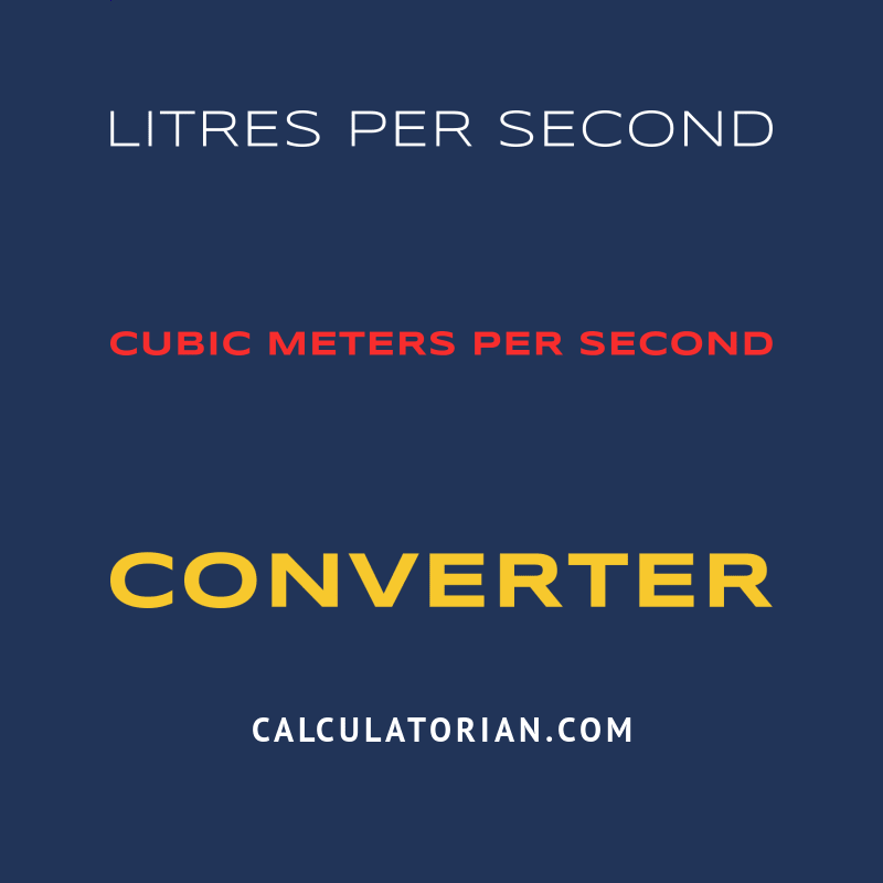 Convert From Litres Per Second To Cubic Meters Per Second