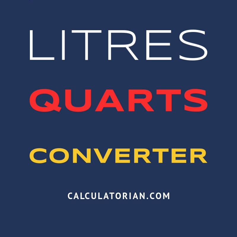 Convert From Litres To Quarts