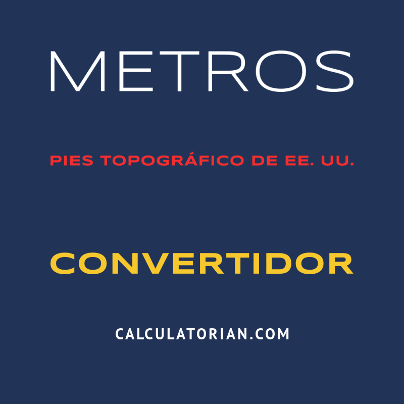 Convertir De Metros A Pies Topográfico De Ee. Uu.