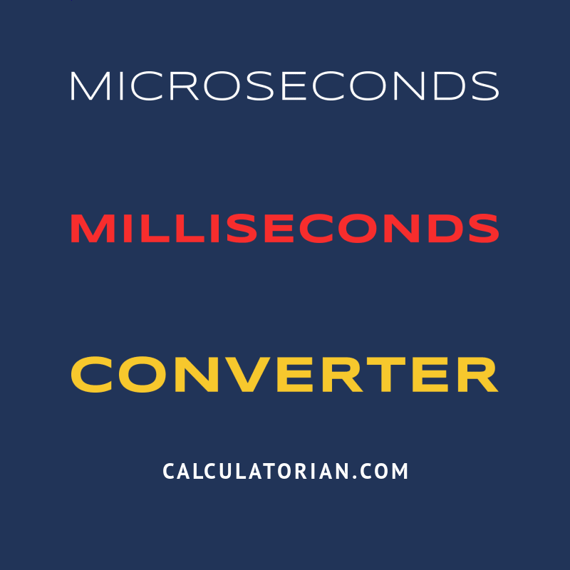Convert From Microseconds To Milliseconds