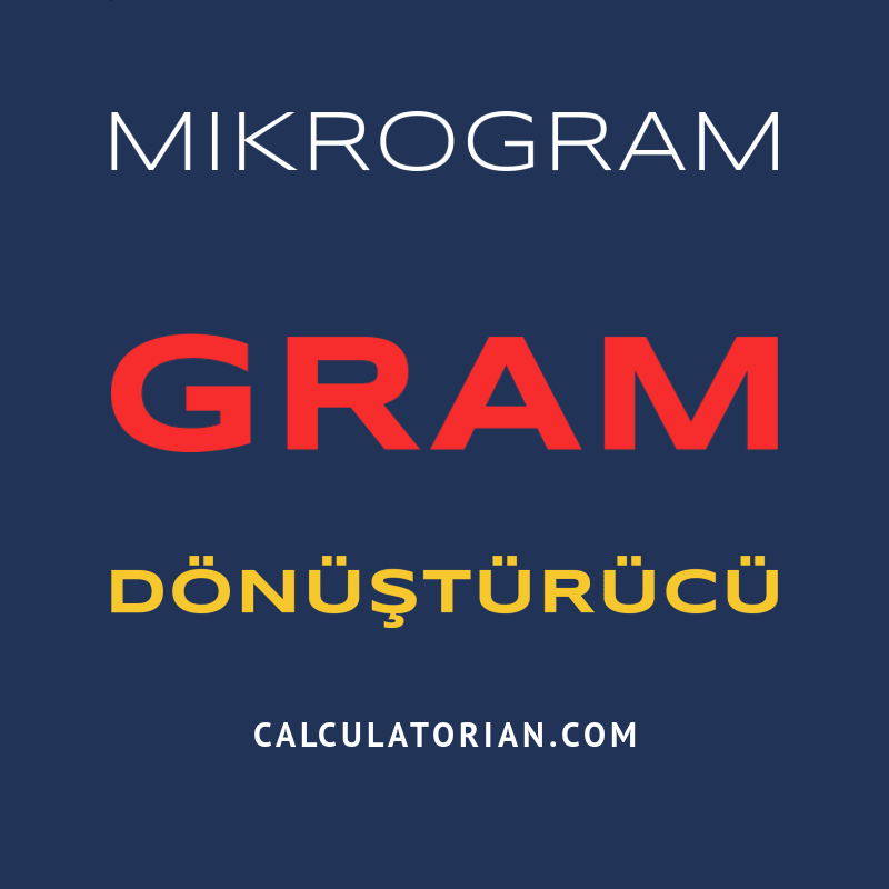 Mikrogram'den Gram'e Dönüştürün