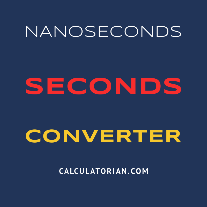 Convert From Nanoseconds To Seconds