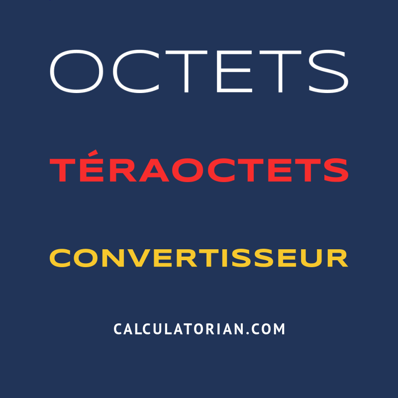 Convertir De Octets à Téraoctets
