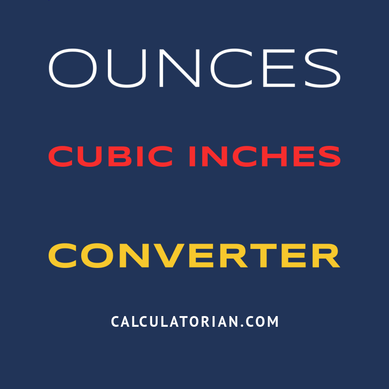 Convert From Ounces To Cubic Inches