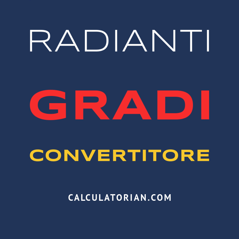 Converti Da Radianti A Gradi