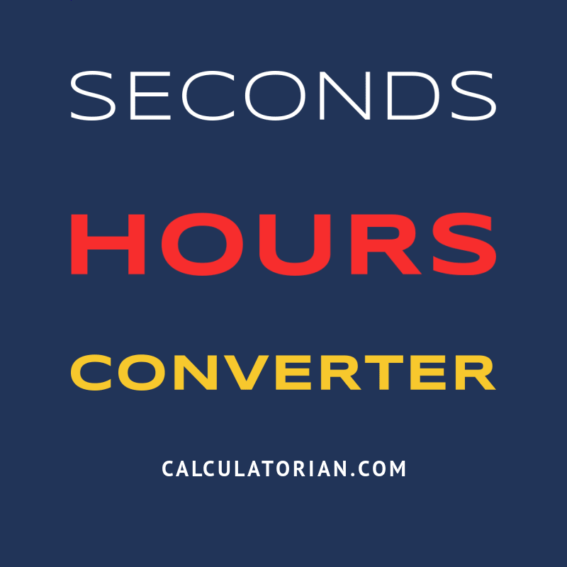Convert From Seconds To Hours