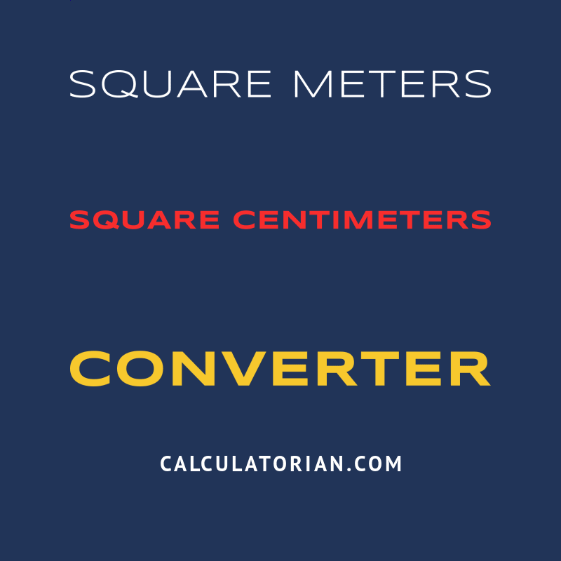 Convert From Square Meters To Square Centimeters