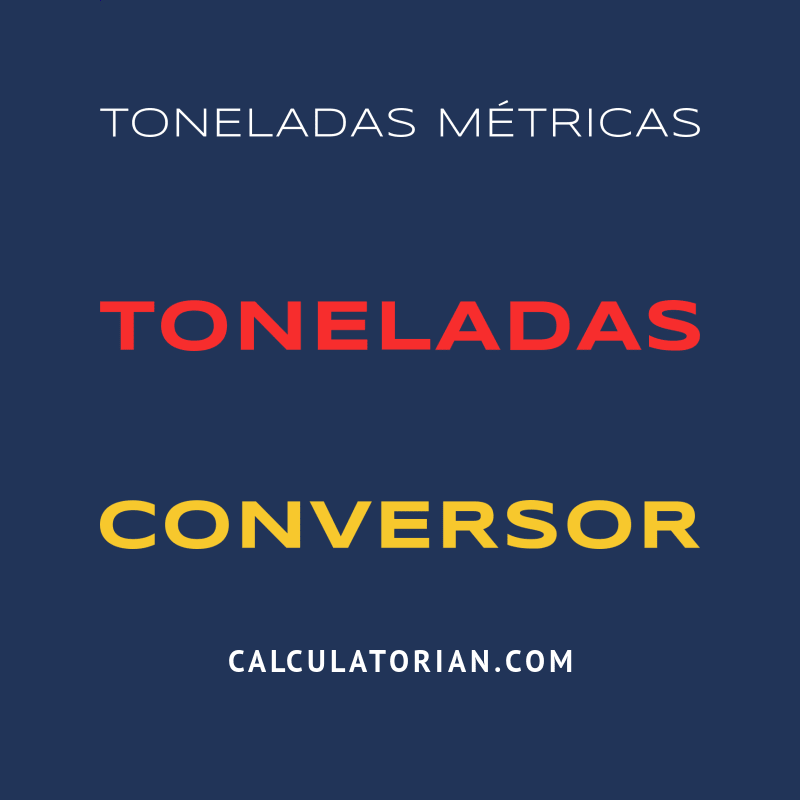 Converter De Toneladas Métricas Para Toneladas
