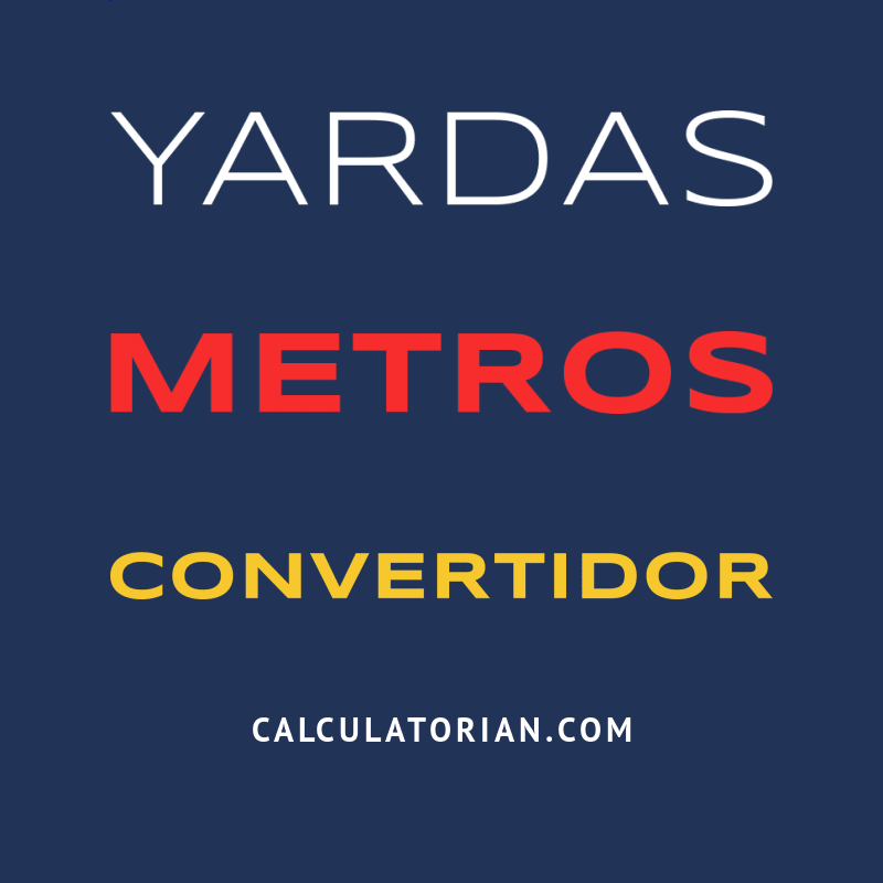 Convertir De Yardas A Metros