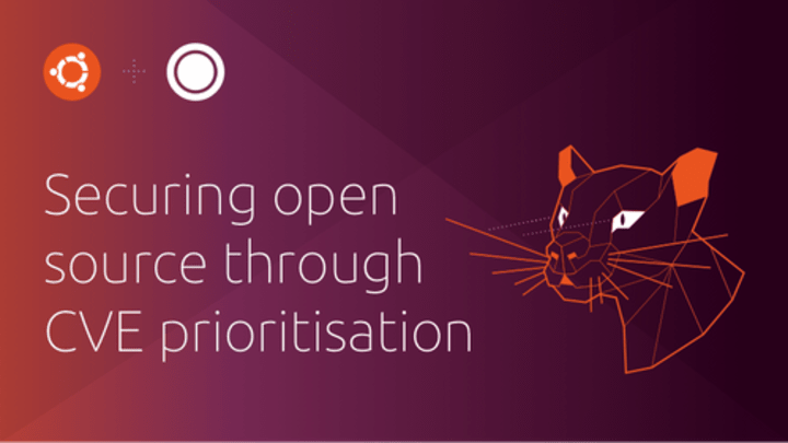 Securing open source through CVE prioritisation | Canonical Securing open source through CVE prioritisation | Canonical