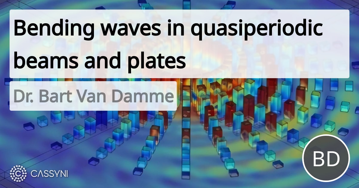 Bending waves in quasiperiodic beams and plates - presented by Dr. Bart ...