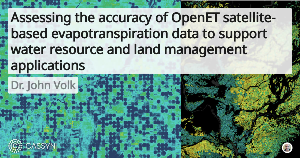 Assessing the accuracy of OpenET satellite-based evapotranspiration data to support water ...
