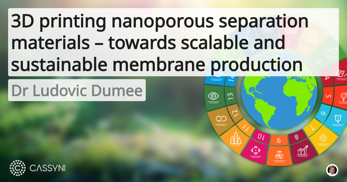 3D printing nanoporous separation materials – towards scalable and sustainable membrane ...