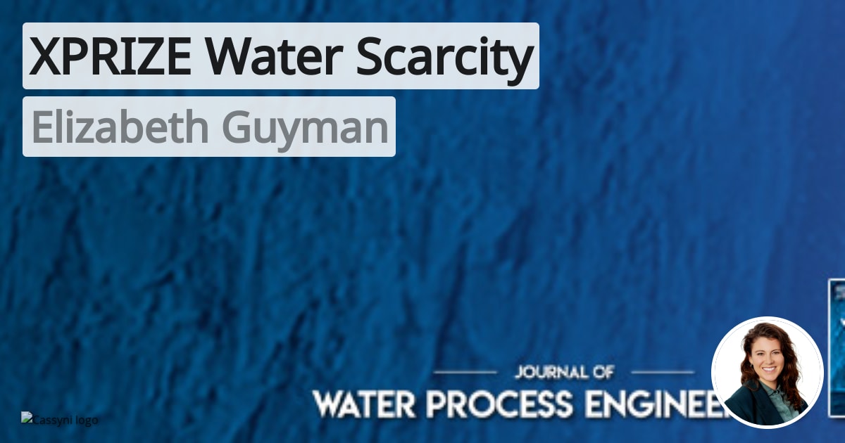 XPRIZE Water Scarcity - presented by Elizabeth Guyman