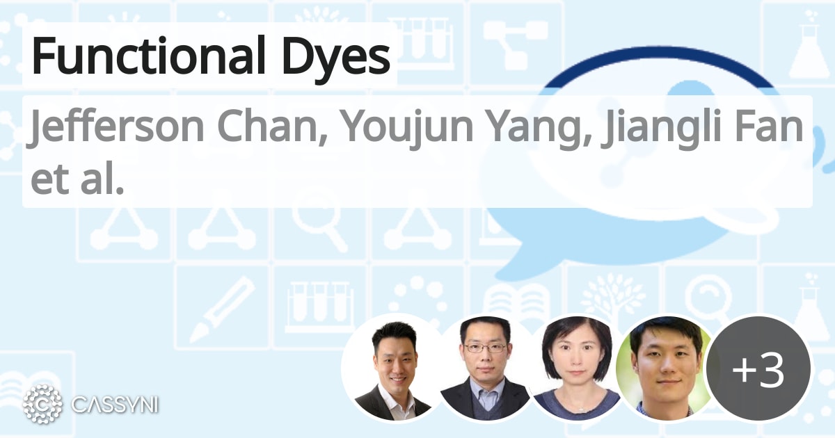 Functional Dyes - presented by Assoc. Prof. Jefferson Chan and Prof ...
