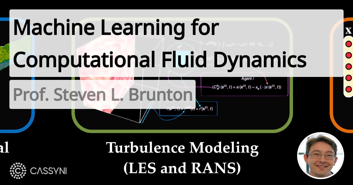 Machine Learning for Computational Fluid Dynamics - presented by Prof ...