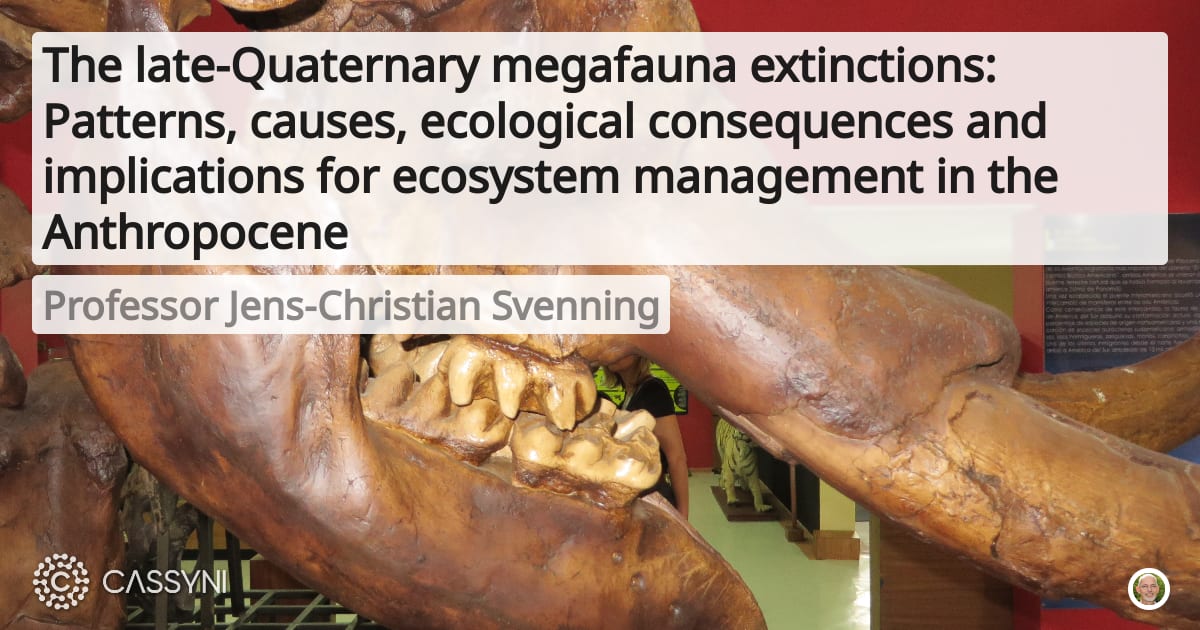The late-Quaternary megafauna extinctions: Patterns, causes, ecological ...