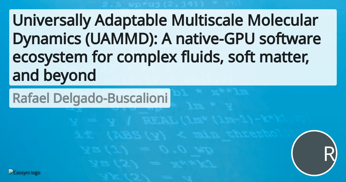 Universally Adaptable Multiscale Molecular Dynamics (UAMMD): A native ...