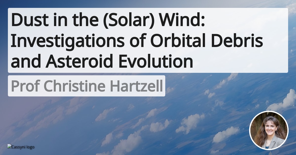 Dust in the (Solar) Wind: Investigations of Orbital Debris and Asteroid ...