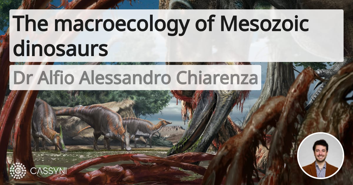 The macroecology of Mesozoic dinosaurs - presented by Dr Alfio Alessandro Chiarenza