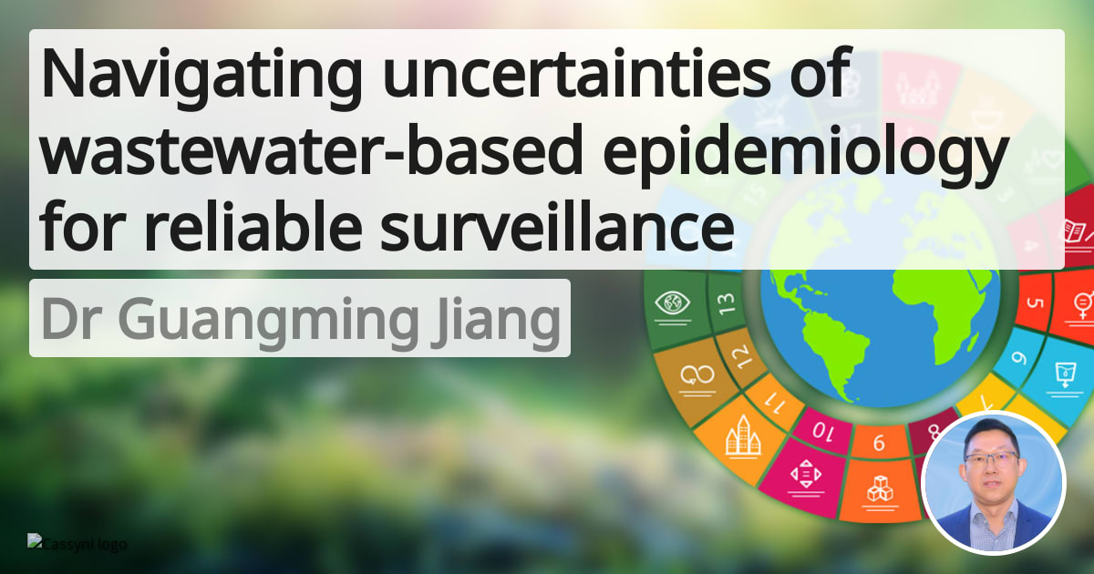 Navigating uncertainties of wastewater-based epidemiology for reliable ...
