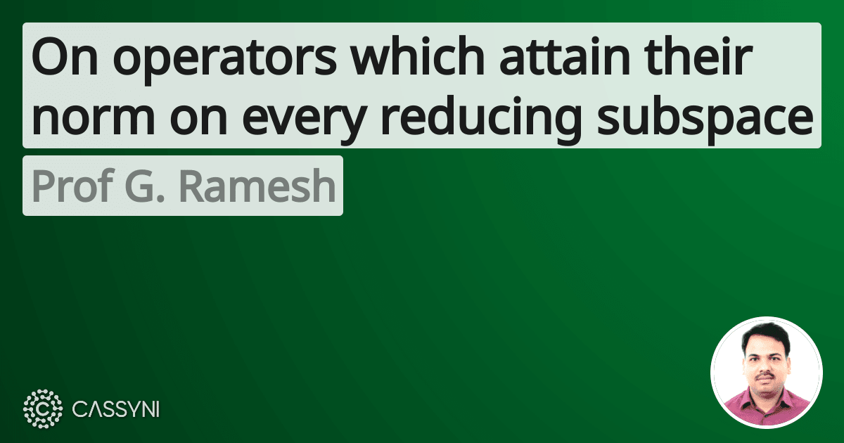 On operators which attain their norm on every reducing subspace ...