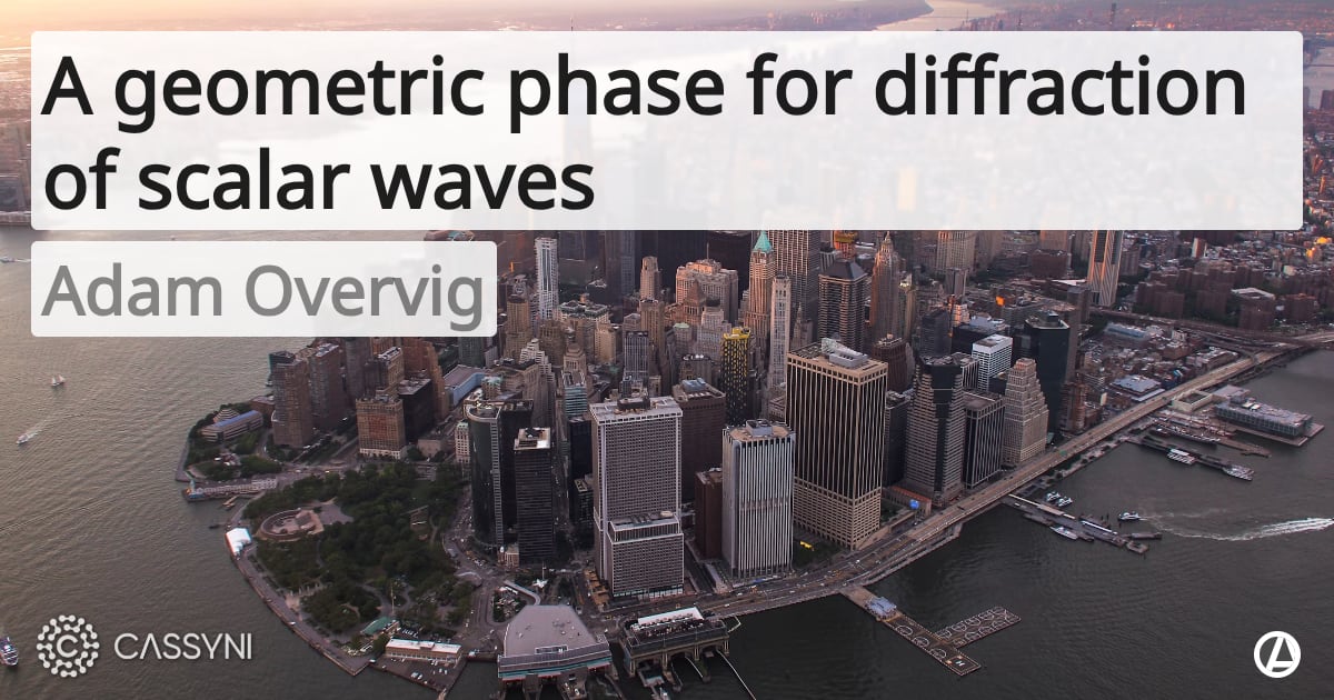 A geometric phase for diffraction of scalar waves - presented by Adam Overvig