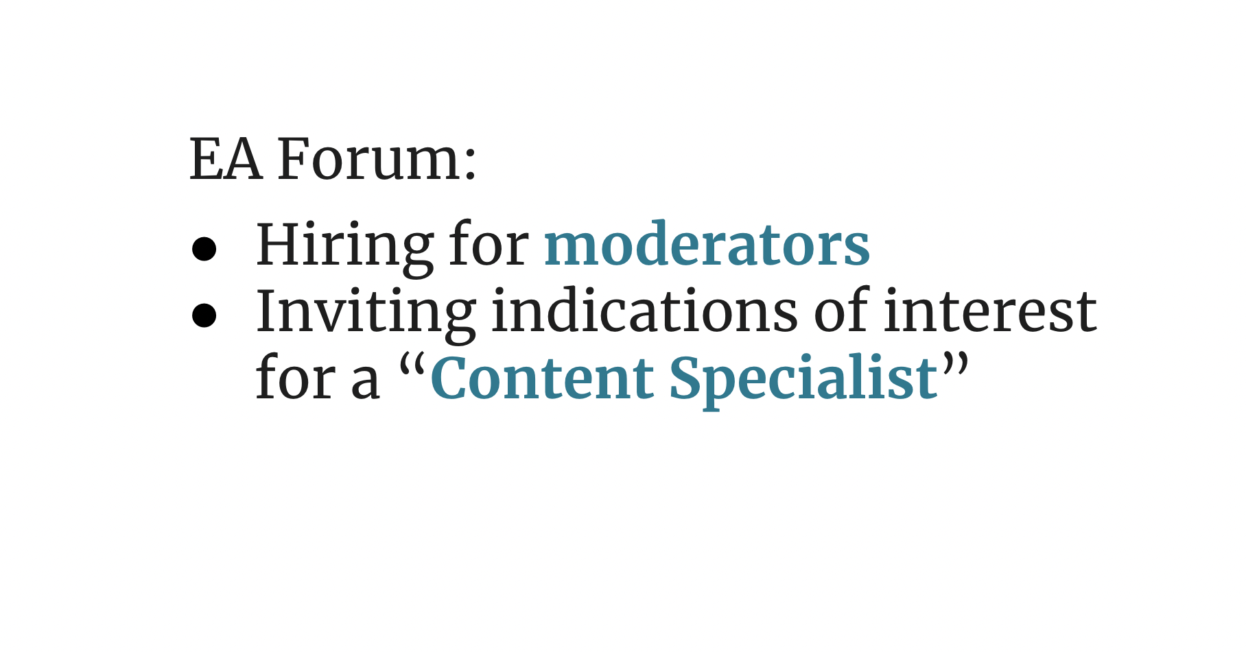 EA Forum: content and moderator positions — EA Forum