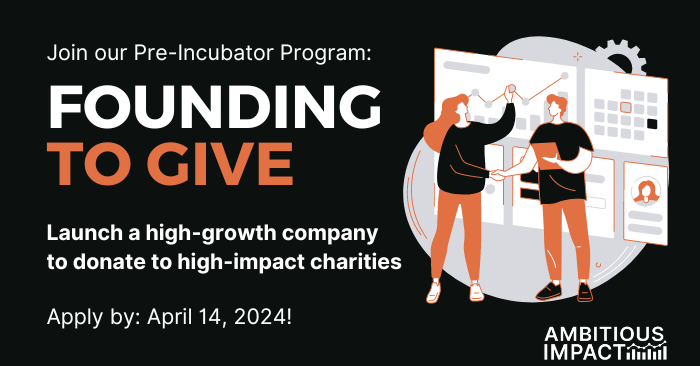 AIM (CE) new program: Founding to Give. Apply now to launch a high ...
