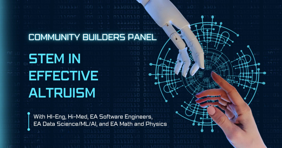 STEM in Effective Altruism: STEM Community Builders Online Panel ...