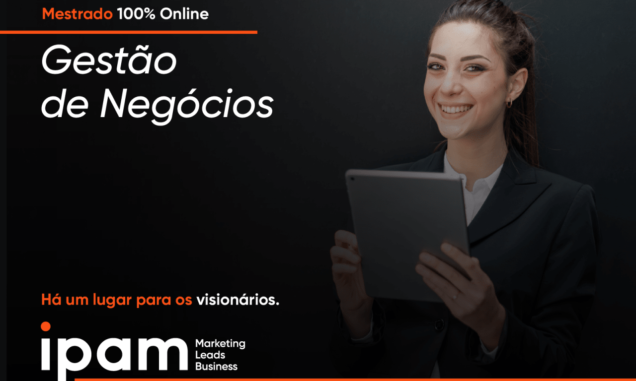 Gestão de Negócios | Mestrado Online | IPAM