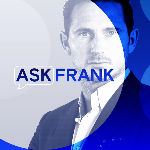Ask Frank | Lampard on Peppa Pig, favourite Ed Sheeran song & Messi or ...