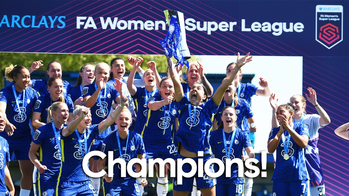 Chelsea are the 2021/22 WSL Champions! | Video | Official Site ...